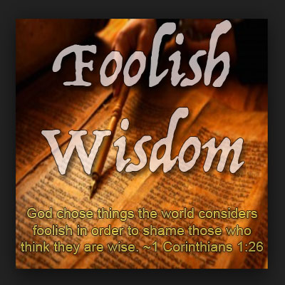 The Wisdom Of God And Human Foolishness – Robert Clifton Robinson