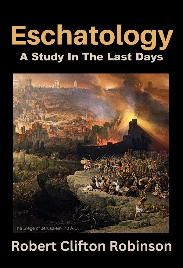 Eschatology Robert Clifton Robinson